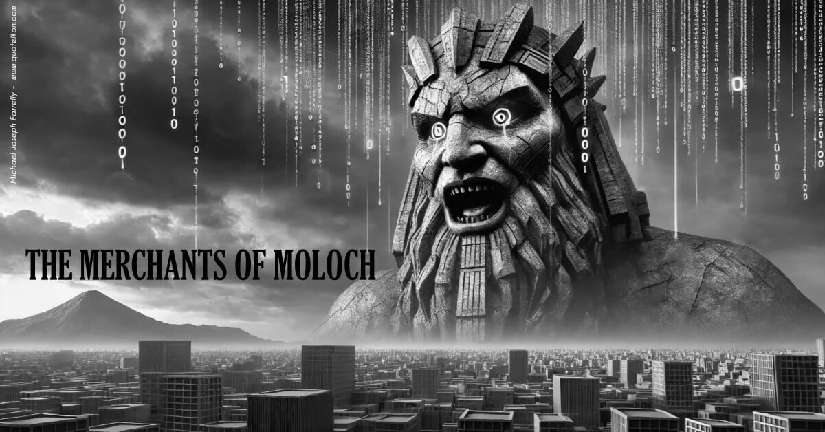 The Merchants of Moloch